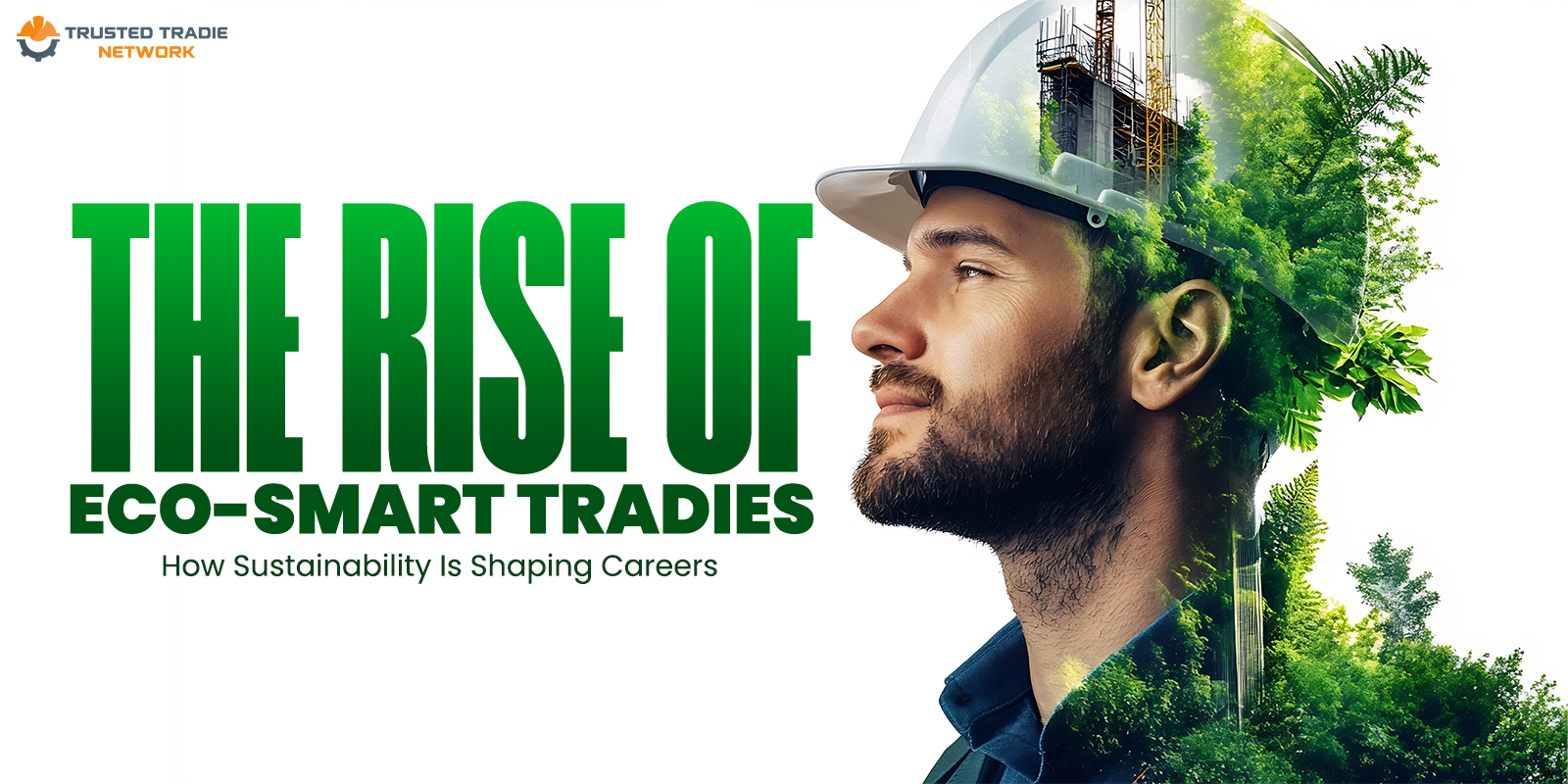 The Rise of Eco-Smart Tradies | How Green Careers Are Shaping Australia